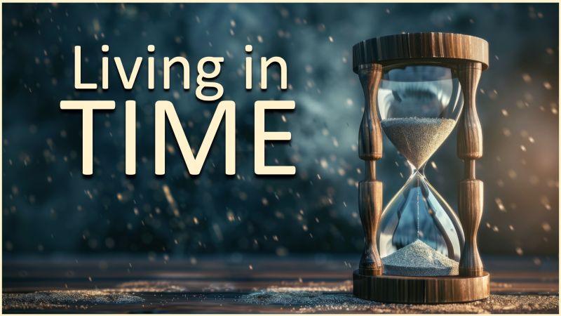 Living in Time – River's Edge Community Church